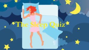 Sleep Quiz: 13 Questions And Answers To Help You Sleep Better